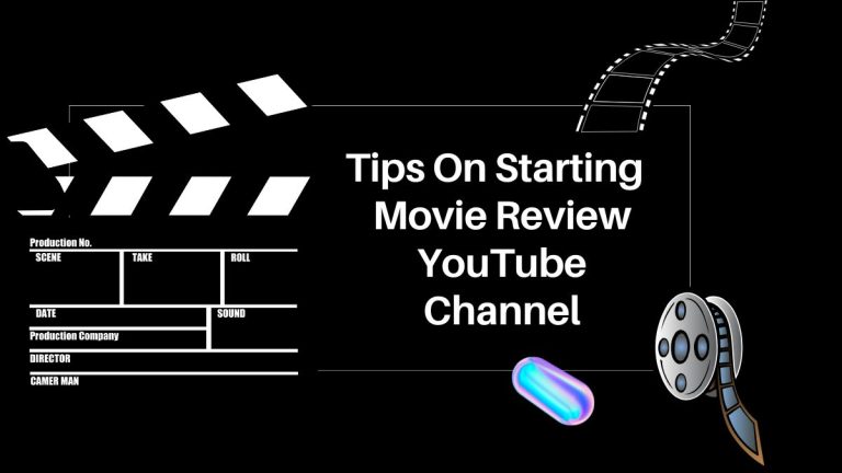 Expert Tips on Starting a Movie Review YouTube Channel in 2024 ...