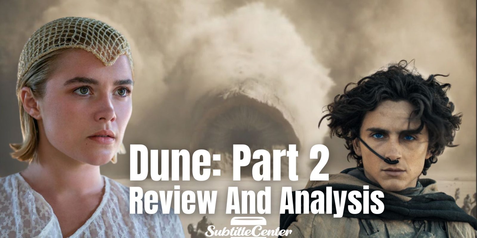 Best Dune Part 2 Review And Analysis 2024 Is The Real Deal - SubtitleCenter